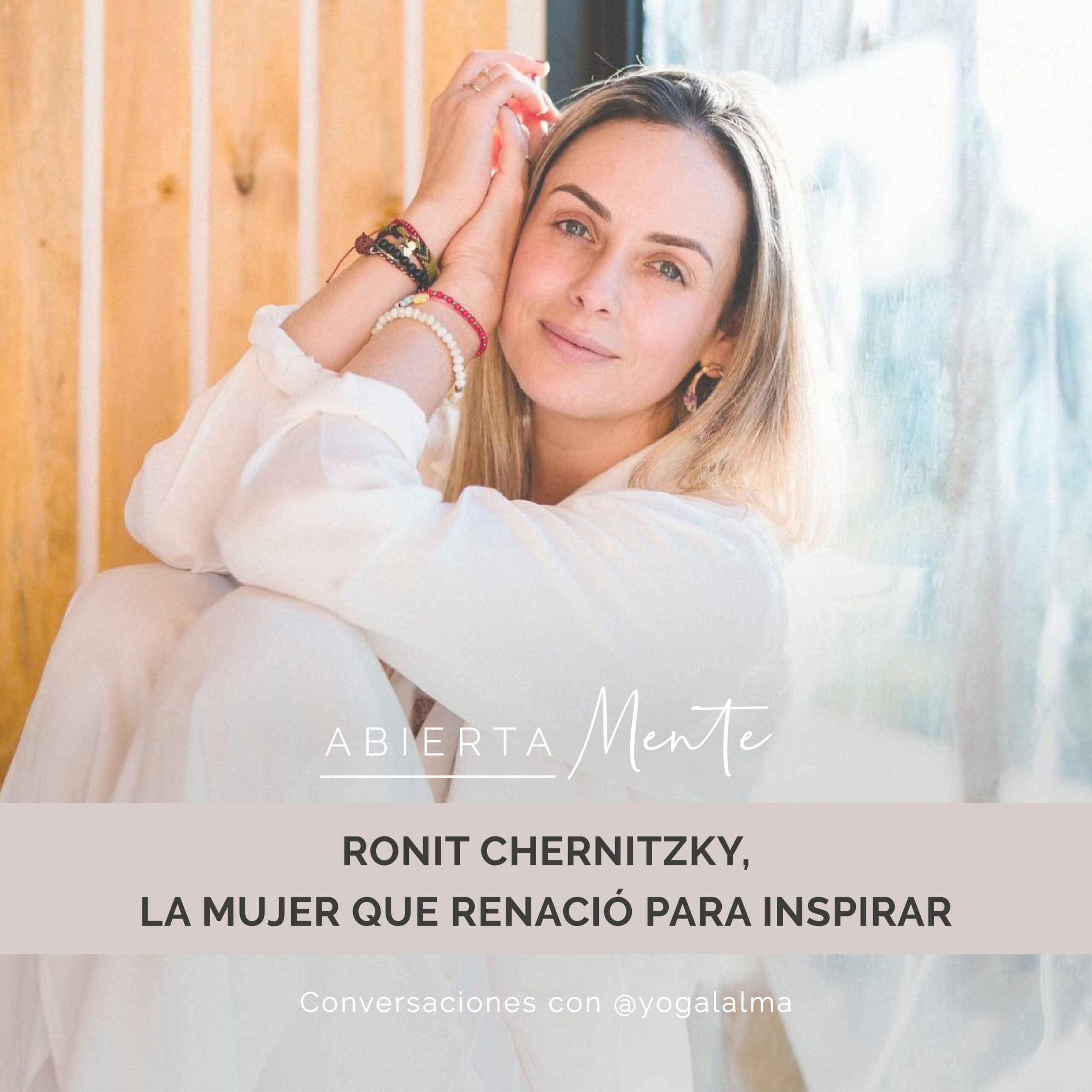 Ronit Chernitzky, la mujer que renació para inspirar. - yogalalma